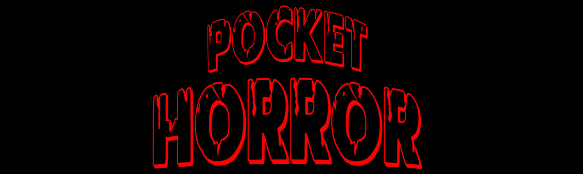Pocket Horror – NeMA Studios